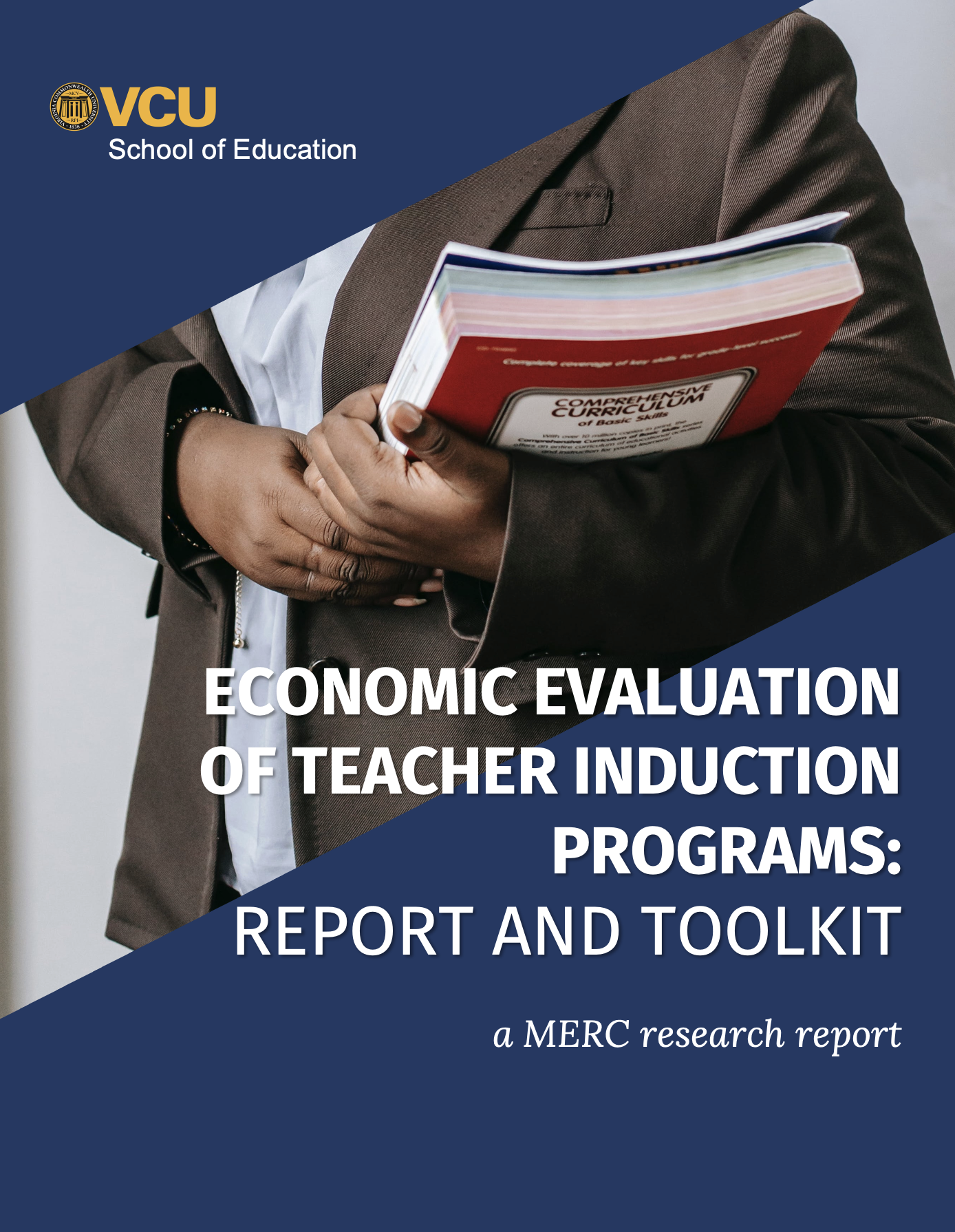 Economic Evaluation of Teacher Induction Programs: Report and Toolkit - MERC SOE - Virginia ...