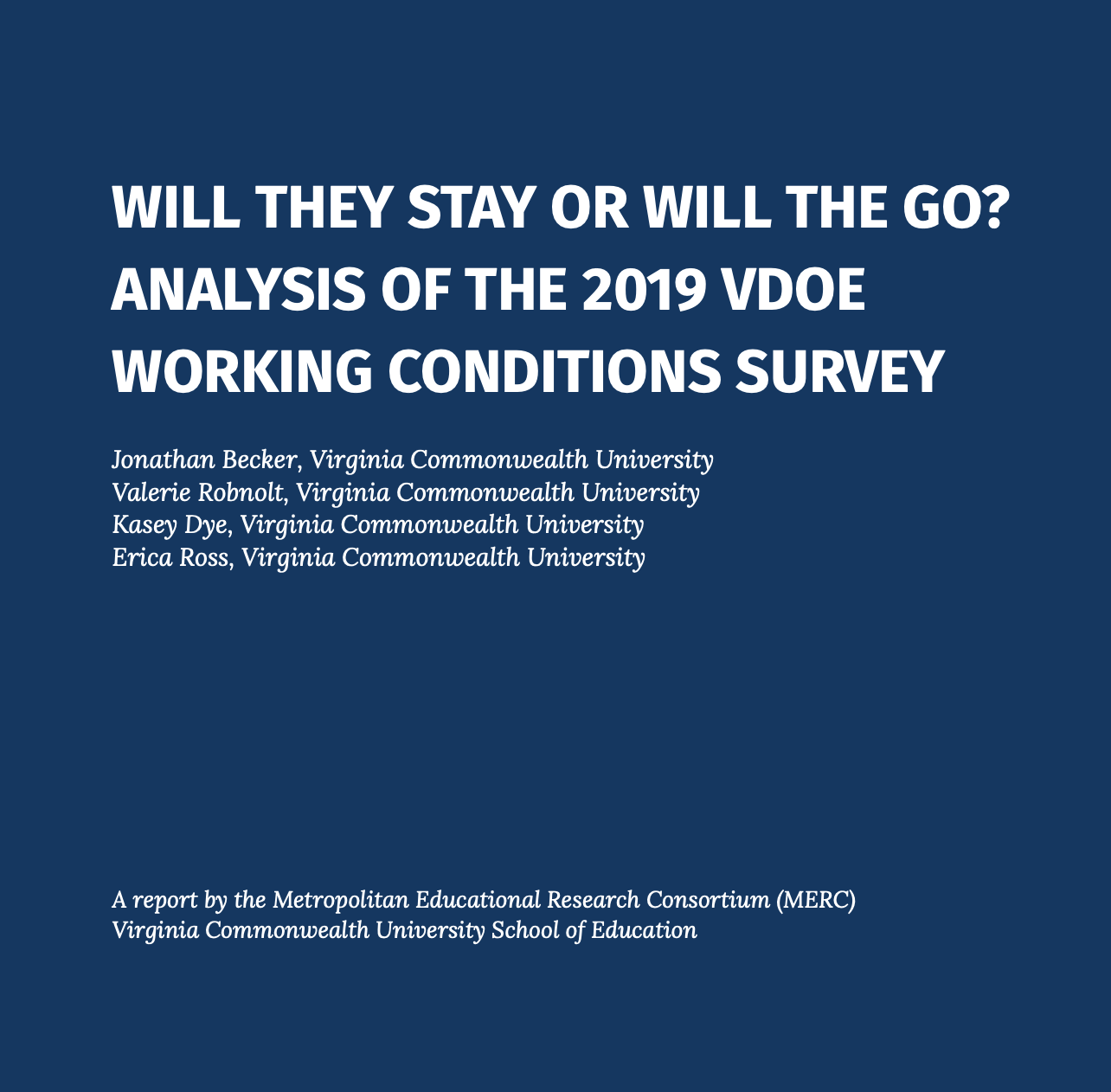 Will They Stay or Will They Go? Analysis of the 2019 VDOE Working ...